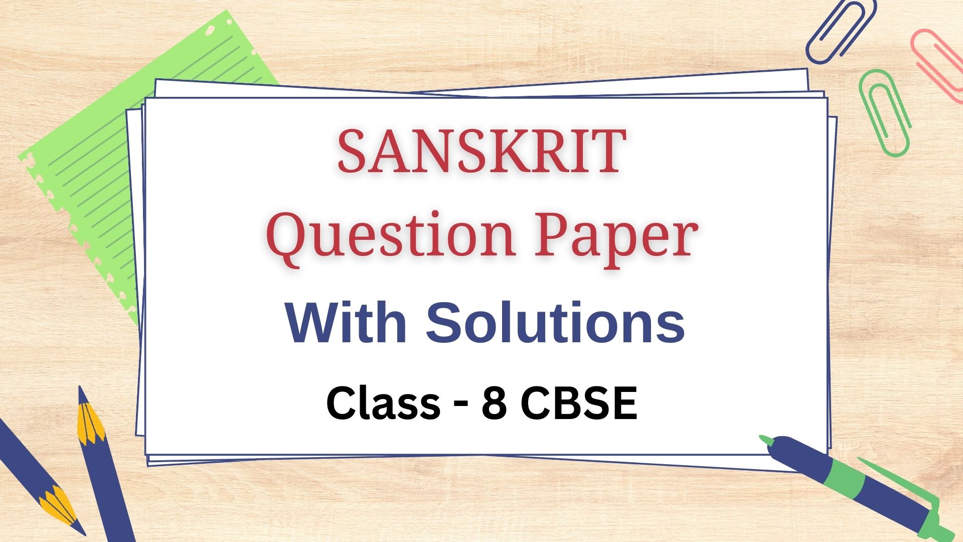 CBSE Class 8 Sanskrit Solved Old Question Paper CBSE Class 8 Sanskrit Solved Old Question Paper